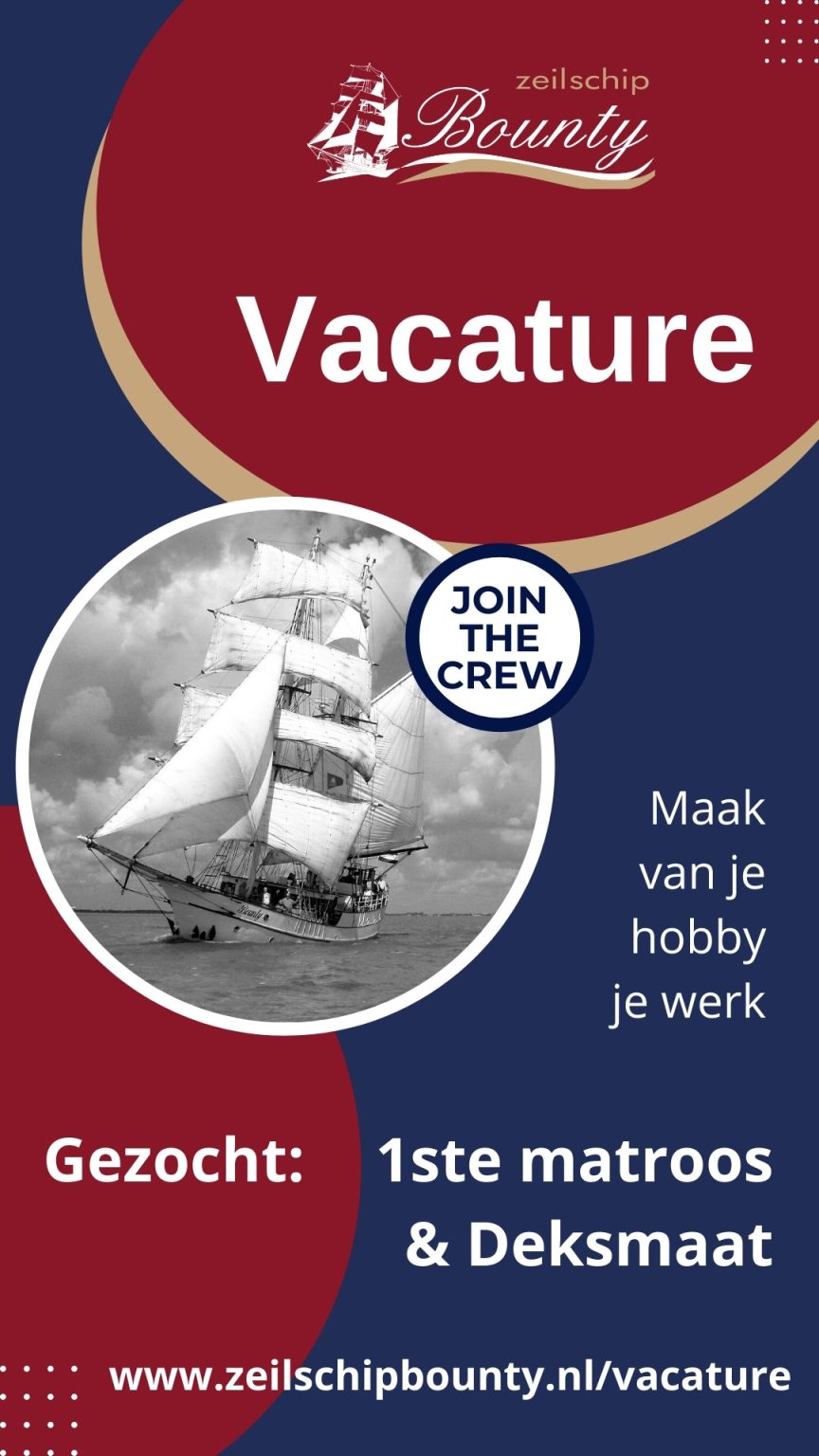 Vacature; Matroos zeilschip Bounty (Fulltime) - Zeilschip Bounty